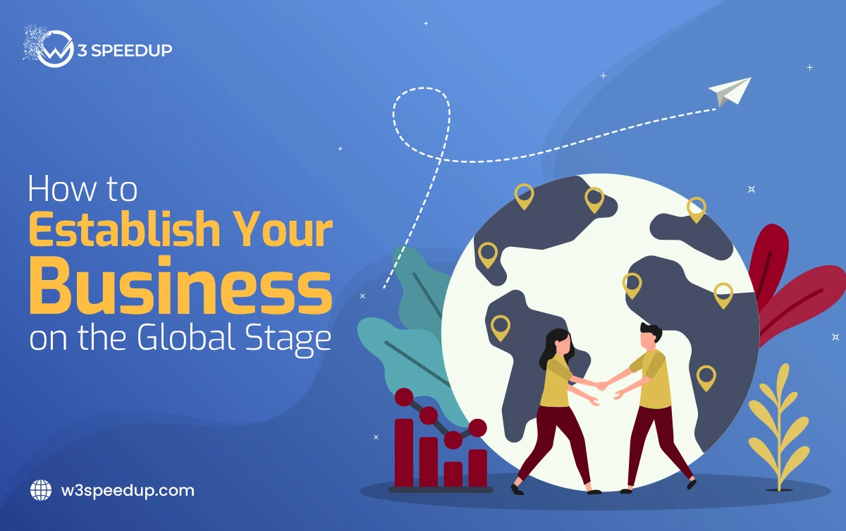 How to Establishing Your Global Business Presence