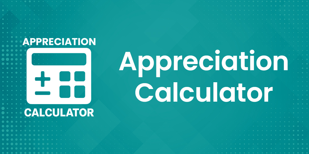 Appreciation Calculator - Track Value Growth Fast - W3 SpeedUp
