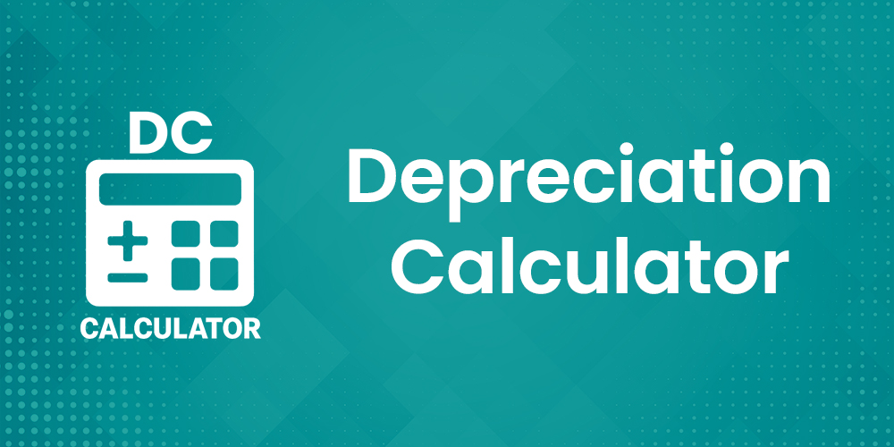 Depreciation Calculator - Straight Line Depreciation Calculator Tool